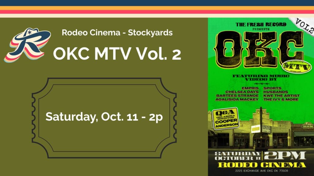 OKC MTV 2: Presented by The Fresh Record – Rodeo Cinema Foundation